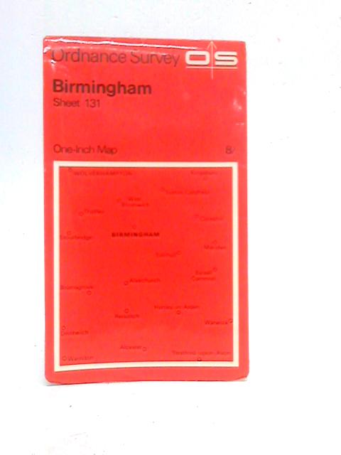 Ordnance Survey. Birmingham Sheet 131 National Grid. Seventh Series ...