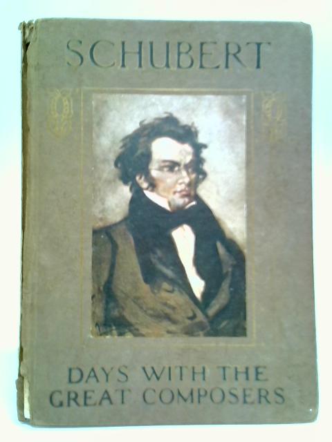 Schubert (Days with the Great Composers) | Old & Rare at World of Books US