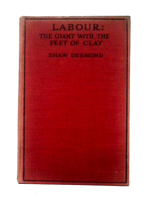 Labour, The Giant With The Feet Of Clay | Old & Rare at World of Books AU