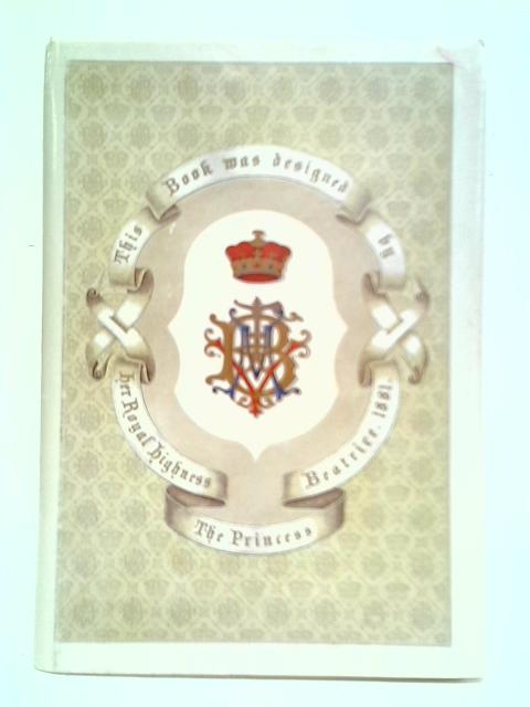 A Birthday Book: Designed By Her Royal Highness, the Princess Beatrice ...