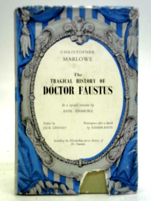 The Tragical History Of Doctor Faustus In A Special Version By Basil ...