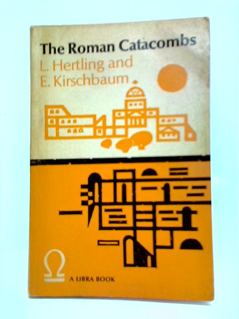 The Roman Catacombs | Old & Rare at World of Books US
