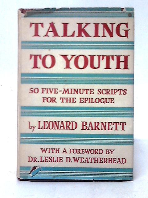 Talking To Youth Again: 40 Five-Minute Scripts For The Epilogue | Old ...