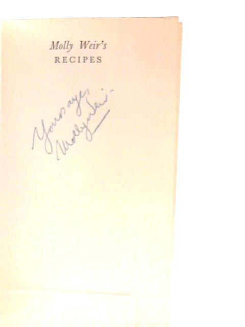 Molly Weir's Recipes: New Ideas And Old Favourites By 'Aggie' Of 'Life ...