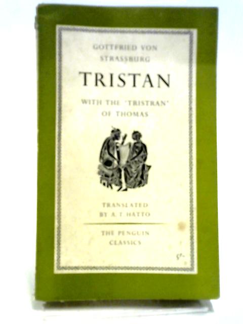 Tristan: With the Surviving Fragments of the 'Tristran of Thomas' (Penguin Classics) | Old ...