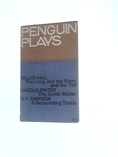 The Long and the Short and the Tall, by Willis Hall; The Dumb Waiter ...