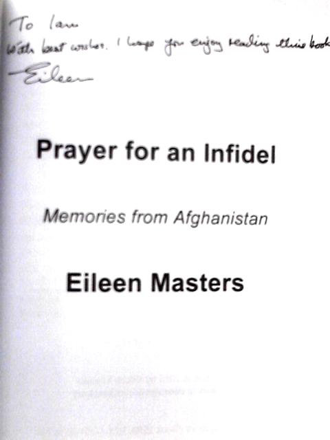 Prayer for an Infidel: Memories from Afghanistan | Old & Rare at World ...