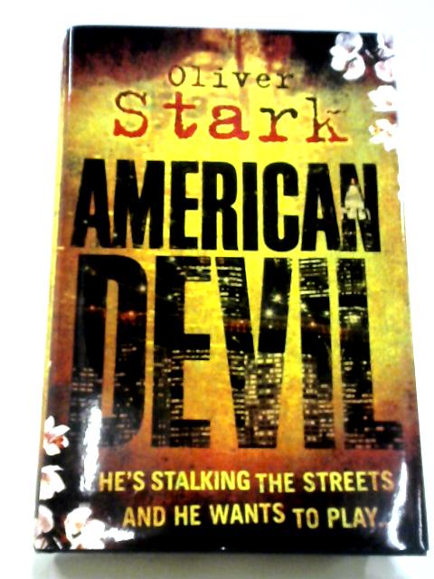 American Devil: A Terrifying Serial-killer Thriller That Will Keep You ...