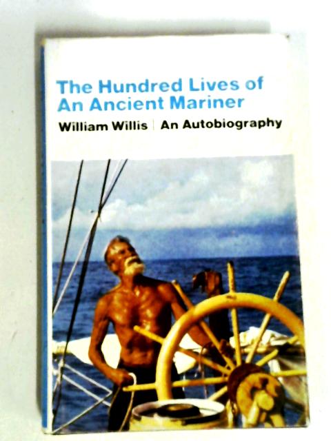 The Hundred Lives of an Ancient Mariner | Old & Rare at World of Books US
