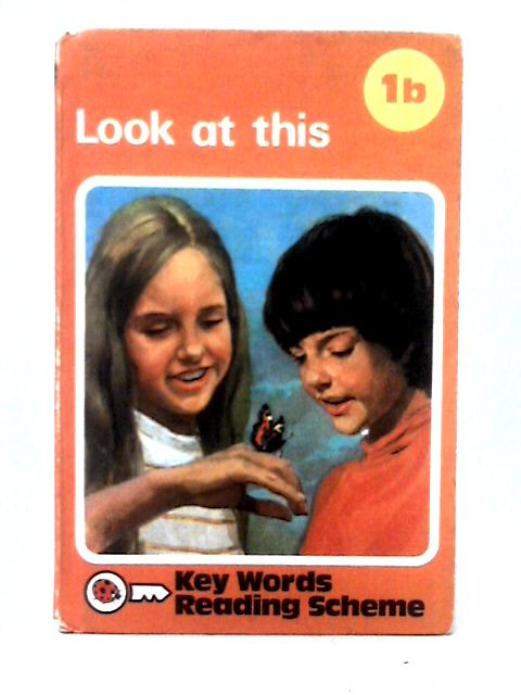 1b: Look at This. The Ladybird Key Words Reading Scheme | Old & Rare at ...