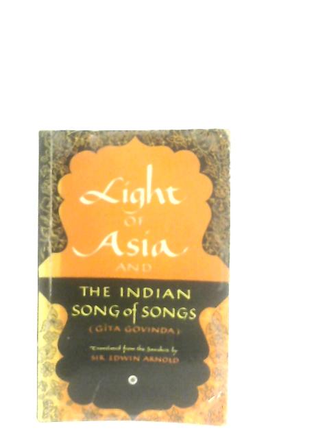 The Light of Asia and the Indian Song of Songs| Old & Rare at World of ...