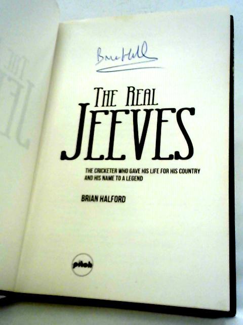 The Real Jeeves: The Cricketer Who Gave His Life for His Country and ...