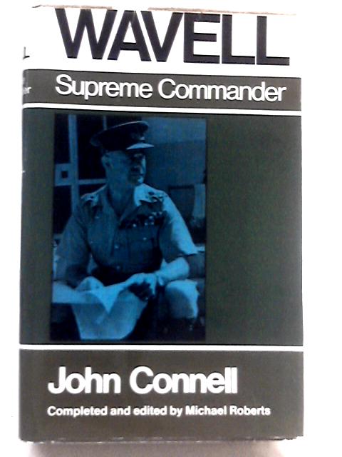 Wavell Supreme Commander | Old & Rare at World of Books GB
