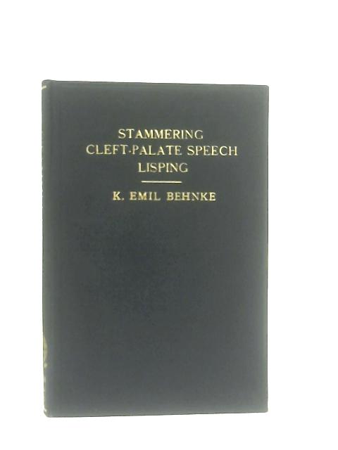 Behnke's Stammering, Cleft-palate Speech, Lisping| Old & Rare at World ...