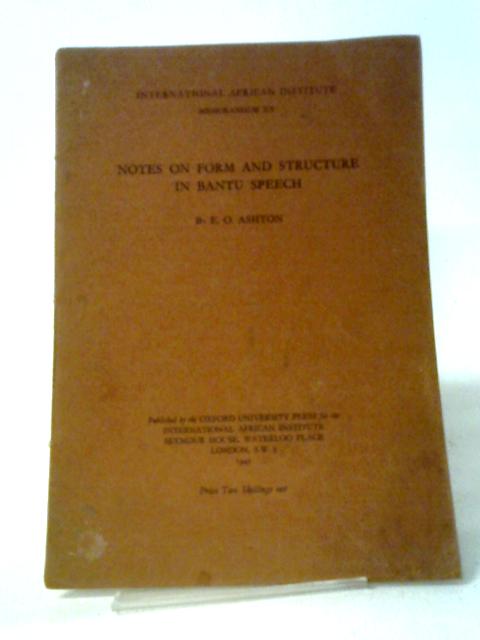 Notes on Form and Structure in Bantu Speech (International African ...