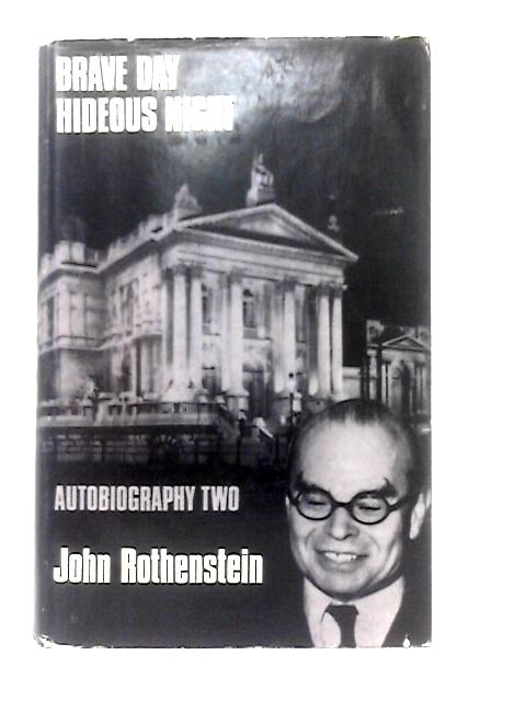 Brave Day, Hideous Night: Autobiography,1939-1965(1) | Old & Rare at ...