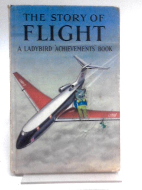 The Story of Flight (Ladybird books)| Old & Rare at World of Books GB