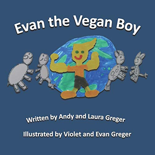 Evan the Vegan Boy By Laura Greger | World of Books US