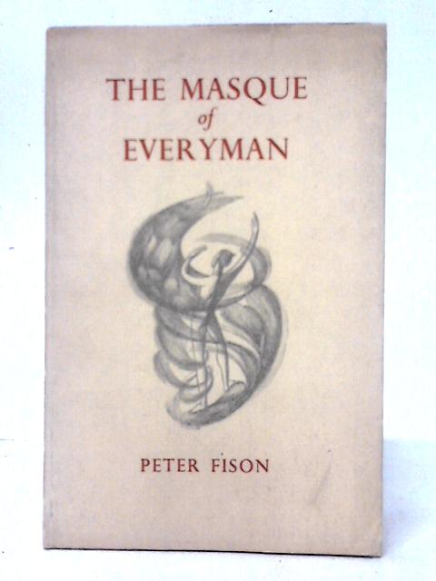The Masque Of Everyman - Contemporary Variations On An Old Morality ...