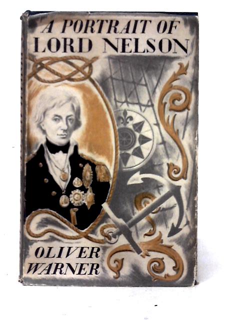 A Portrait Of Lord Nelson | Old & Rare at World of Books GB