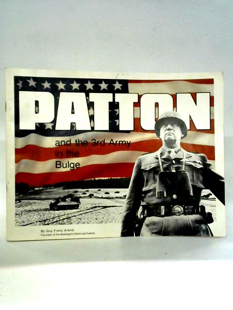 Patton And The 3rd Army In The Bulge | Old & Rare at World of Books US