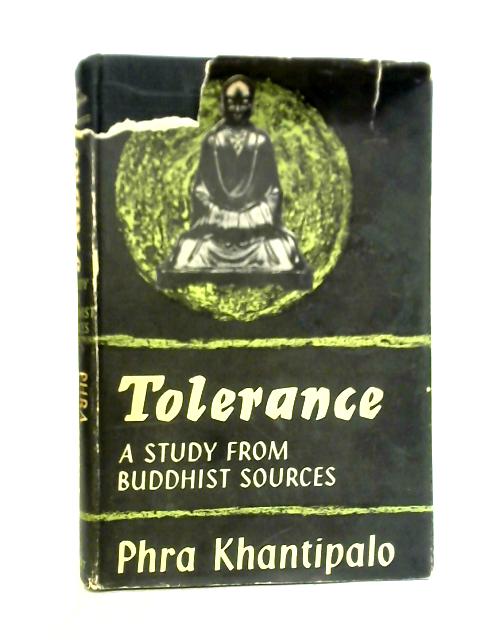 Tolerance: A Study from Buddhist Sources | Old & Rare at World of Books US