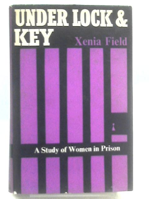 Under Lock And Key: A Study Of Women In Prison | Old & Rare at World of ...