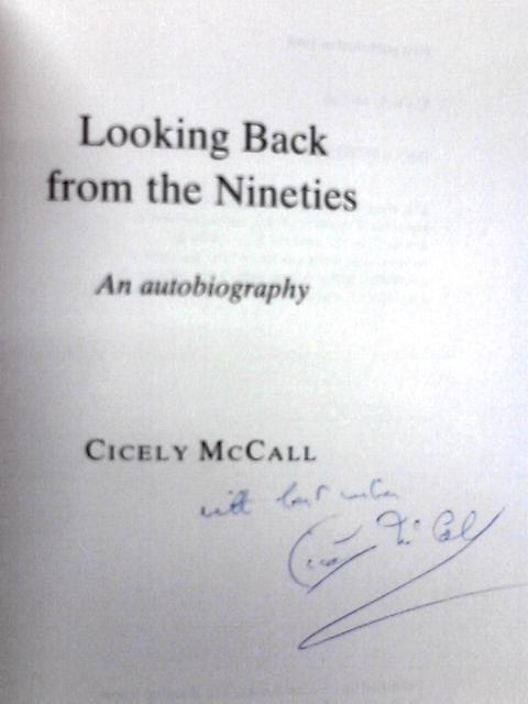 Looking Back from the Nineties: An Autobiography | Old & Rare at World ...