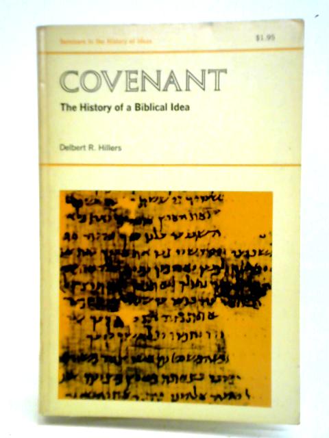 Covenant: The History of a Biblical Idea | Old & Rare at World of Books GB