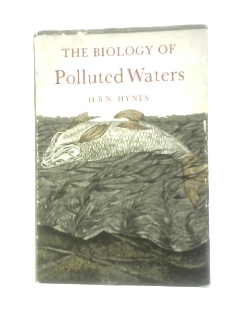 The Biology Of Polluted Waters | Old & Rare at World of Books