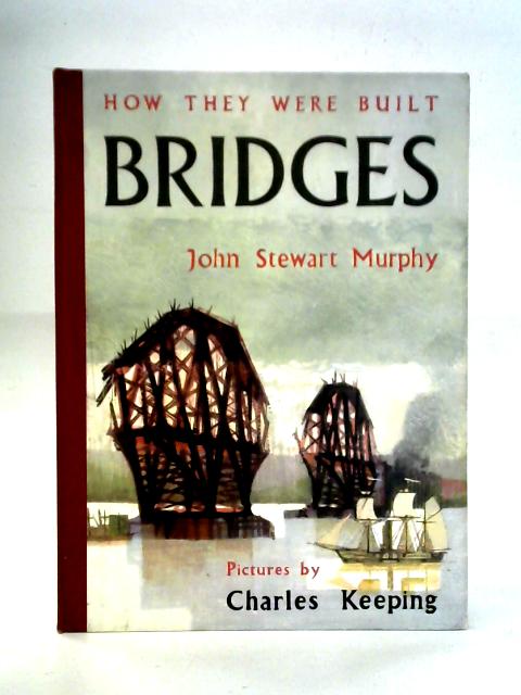Bridges: How They Were Built | Old & Rare at World of Books GB