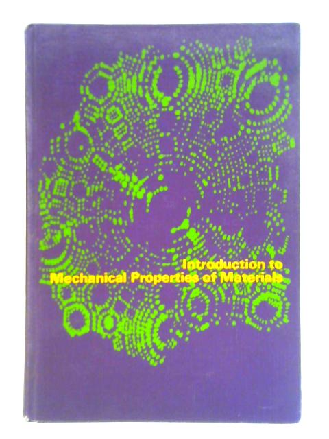 Introduction to Mechanical Properties of Materials | Old & Rare at ...