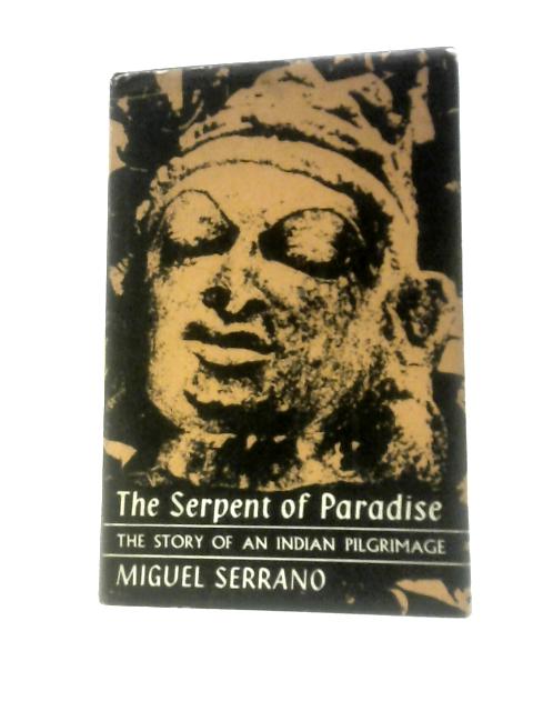 Serpent Of Paradise: Story Of An Indian Pilgrimage | Old & Rare at ...