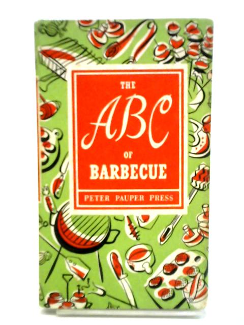 The ABC of Barbecue | Old & Rare at World of Books US