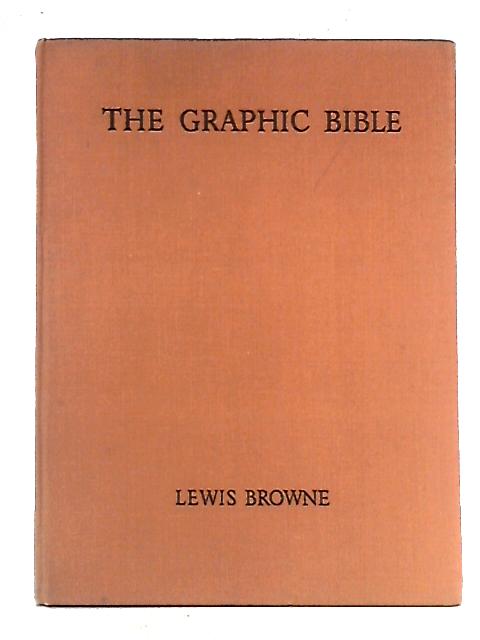 The Graphic Bible from Genesis to Revelation in Animated Maps & Charts ...