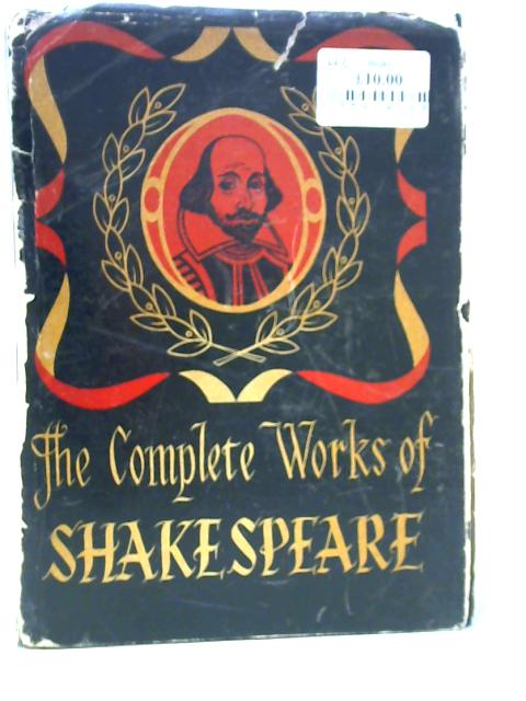 The Complete Works Of William Shakespeare Comprising His Plays And Poems | Old & Rare at World ...