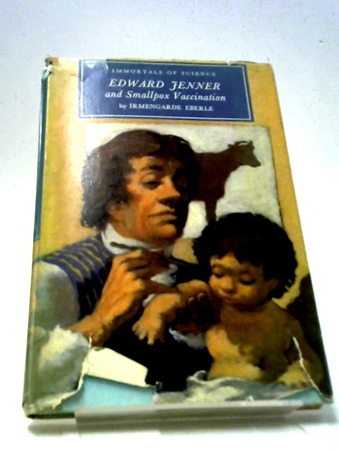 Edward Jenner And Smallpox Vaccination | Old & Rare at World of Books GB