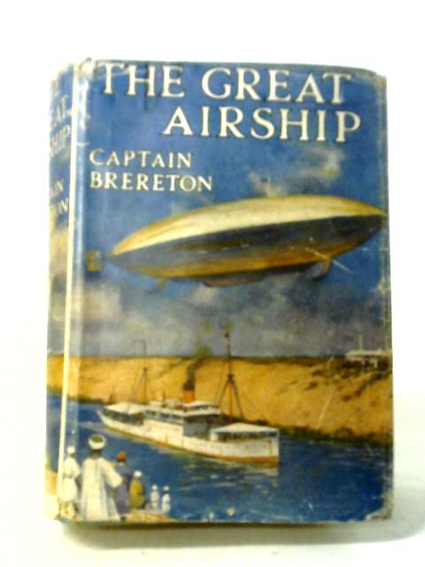 The Great Airship by Lt. Col F.S. Brereton | Old & Rare at World of ...