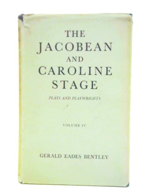 The Jacobean and Caroline Stage, Vol. IV | Old & Rare at World of Books US