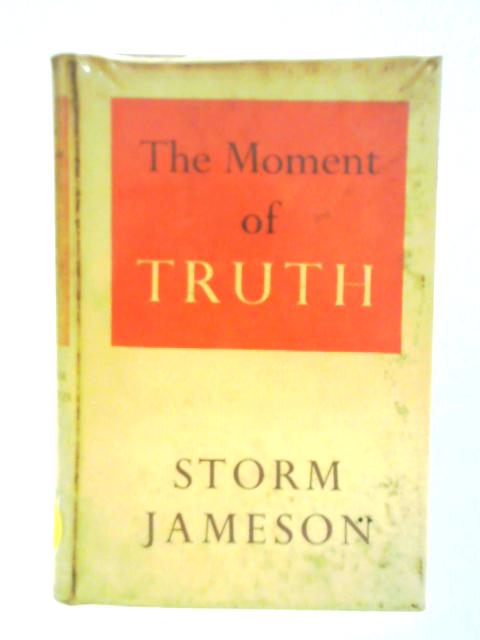 The Moment of Truth | Old & Rare at World of Books IE