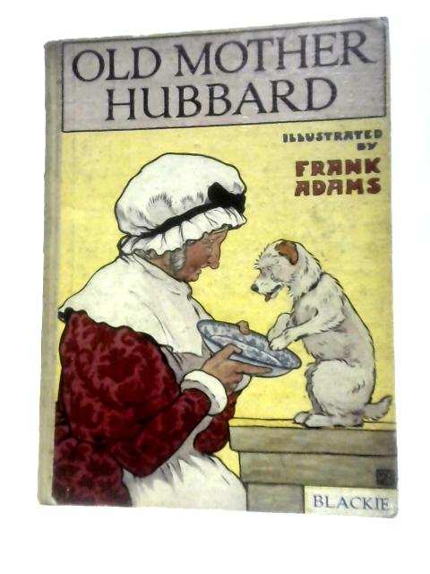 The Story of Old Mother Hubbard and Her Dog | Old & Rare at World of ...