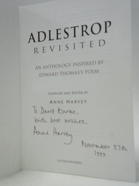 Adlestrop Revisited - An Anthology Inspired By Edward Thomas' Poem ...