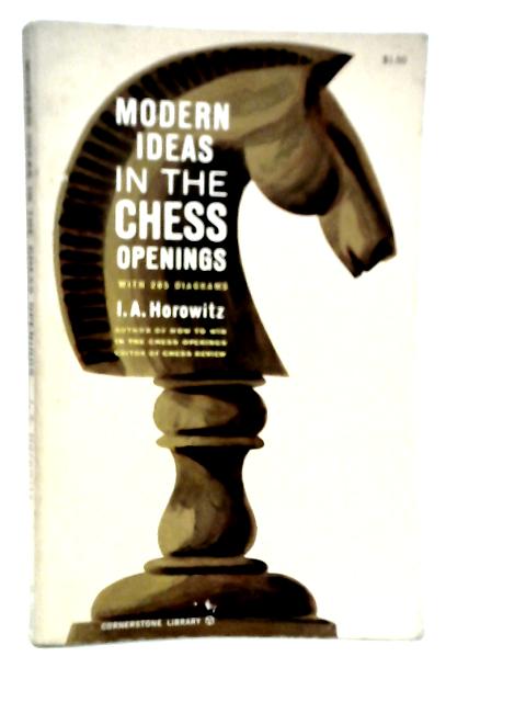 Modern Ideas in the Chess Openings | Old & Rare at World of Books