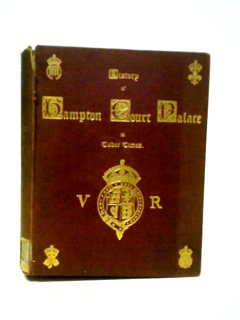 The History of Hampton Court Palace in Tudor Times | Old & Rare at ...