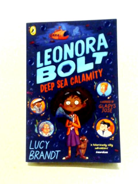 Leonora Bolt: Deep Sea Calamity (Leonora Bolt: Secret Inventor, 2 ...