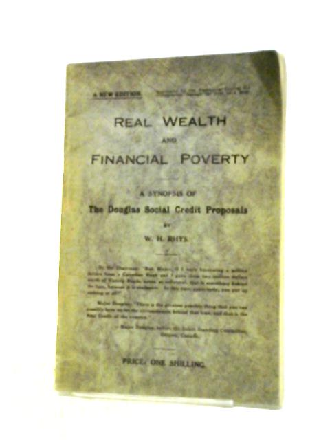 Real Wealth and Financial Poverty: A Synopsis of The Douglas Social ...