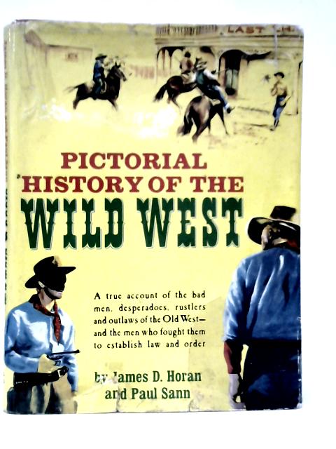 Pictorial History of the Wild West | Old & Rare at World of Books US