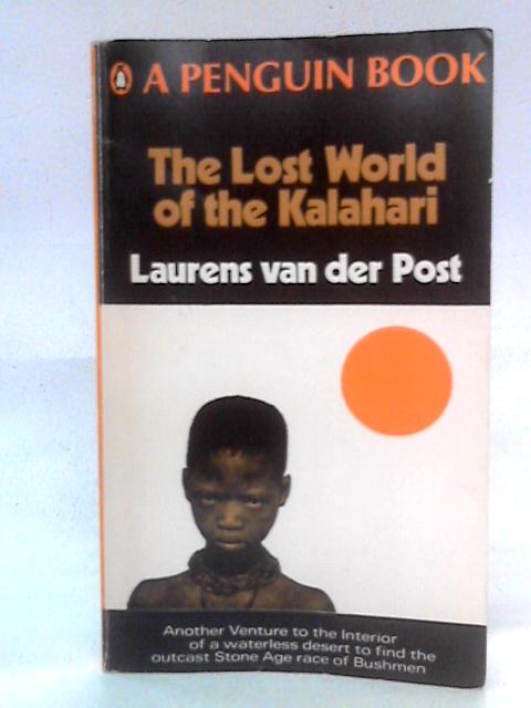 The Lost World of the Kalahari | Old & Rare at World of Books GB