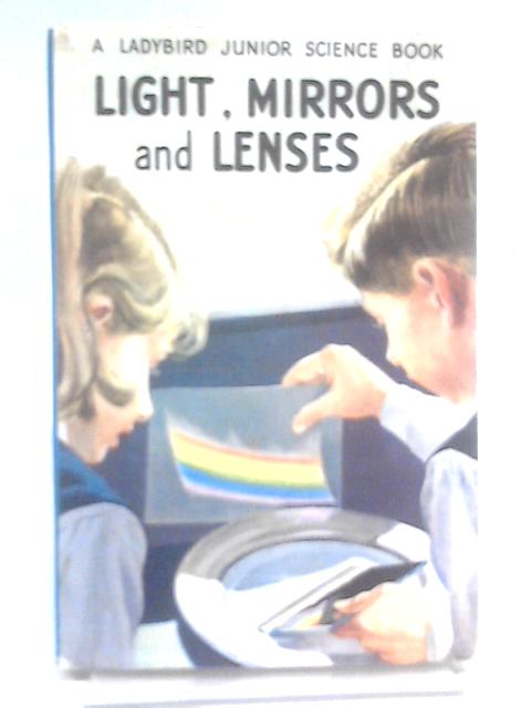 Light, Mirrors And Lenses| Old & Rare at World of Books GB