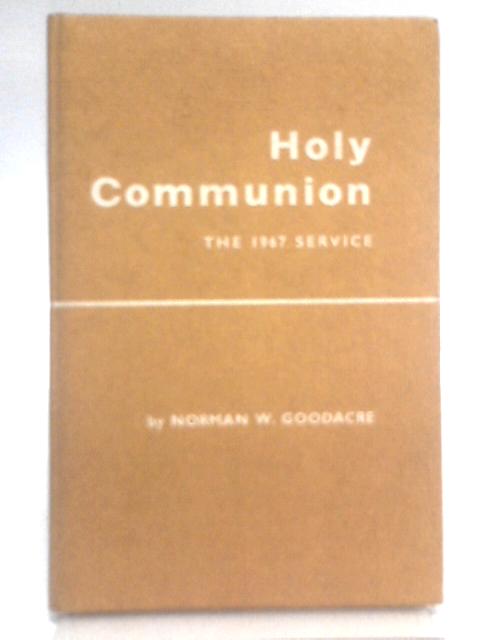 Holy Communion: The 1967 Service| Old & Rare at World of Books GB